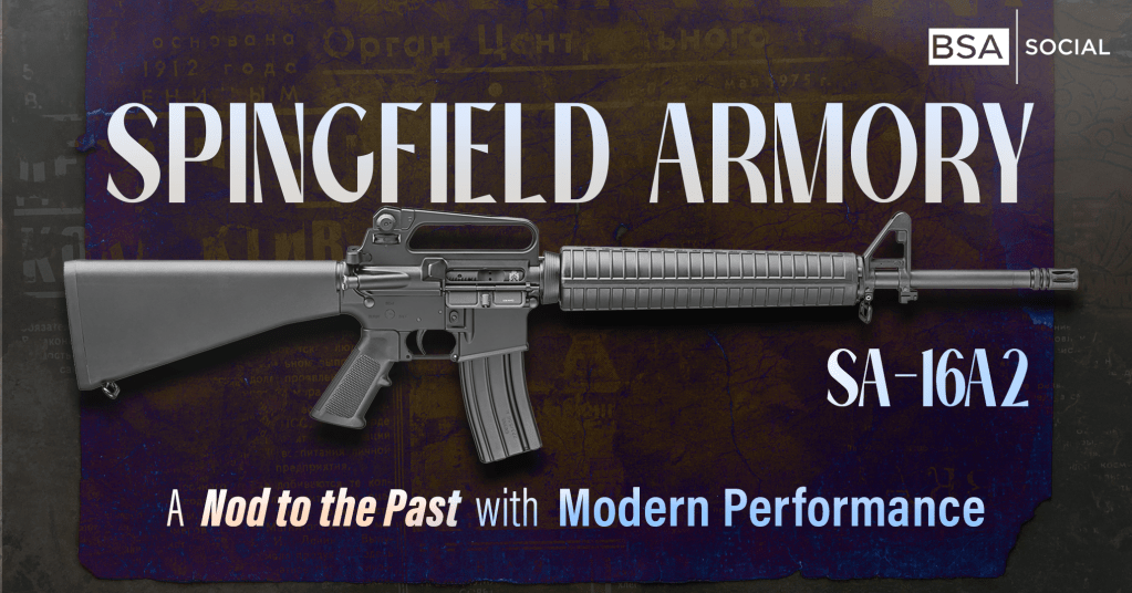 SA-16A2 Review: Springfield Armory’s Classic Meets Modern Touch - BSA ...