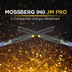 Mossberg 940 JM Pro: Ultimate Guide to a Competition Shotgun